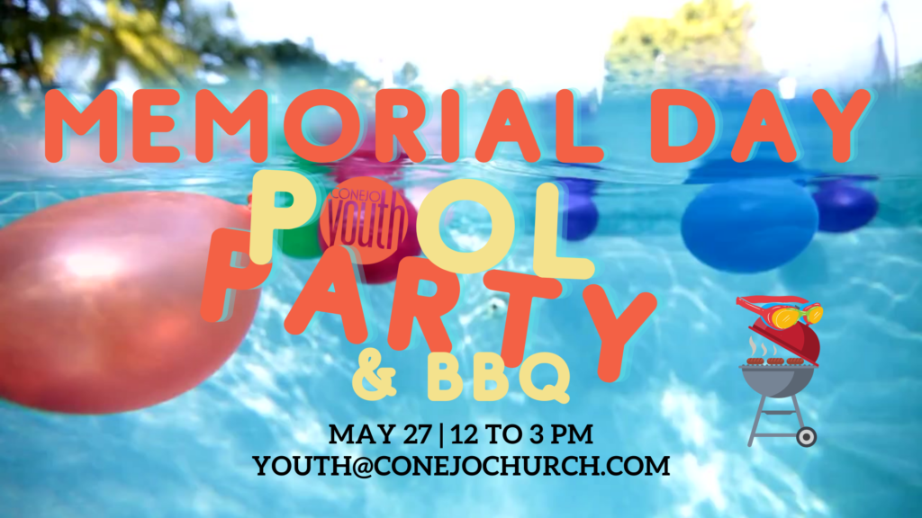 Youth Memorial Day Pool Party & BBQ – Conejo Church